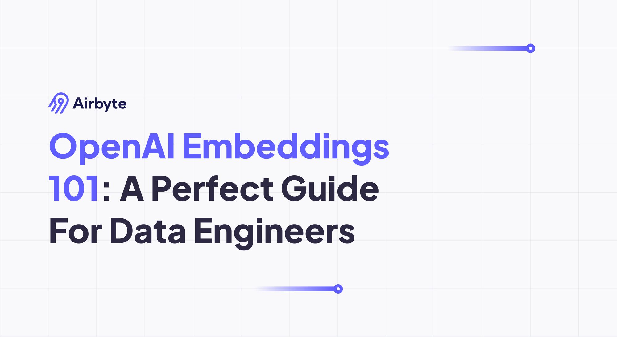 OpenAI Embeddings 101: A Perfect Guide For Data Engineers | Airbyte OpenAI Embeddings 101: A Perfect Guide For Data Engineers | Airbyte